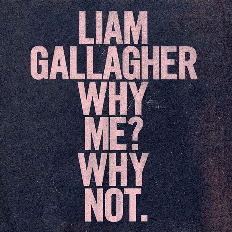 Why me? Why not. | Gallagher, Liam CD | EMP